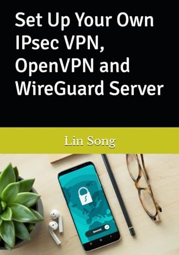 Set Up Your Own IPsec VPN, OpenVPN and WireGuard Server (Build Your Own ...