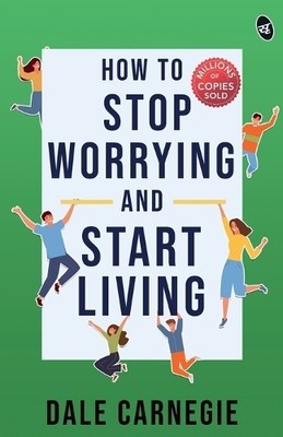 Dale Carnegie How to Stop Worrying and Start Living (Tascabile) | eBay