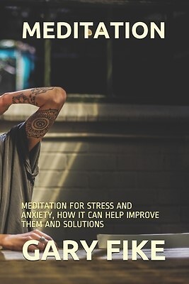 Meditation: Meditation for Stress and Anxiety, How It Can Help Im by ...