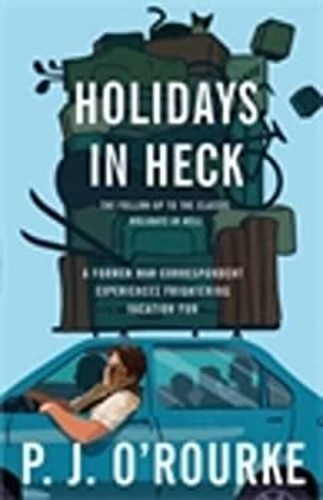 Vacances En Heck: A Former War Correspondant Expériences Frighte ...