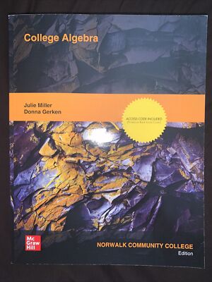 College Algebra, Norwalk Community College Ed. - Julie Miller and Donna ...