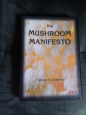 Mushroom Manifesto DVD Signed Rare - Premier Myco Photographer Taylor ...