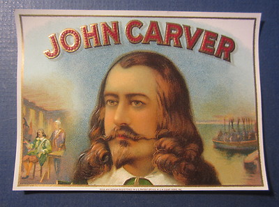 Original Old Antique - JOHN CARVER - Outer CIGAR LABEL - Mayflower ...