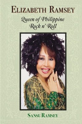 Sansu Ramsey Elizabeth Ramsey: Queen of Philippine Rock (Paperback) (US ...