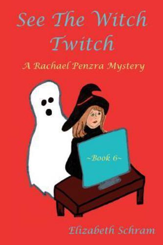 See the Witch Twitch (Book Six) : A Rachael Penzra Mystery by Elizabeth ...