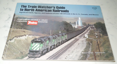 The Train-Watcher's Guide To North American Railroads by George H ...