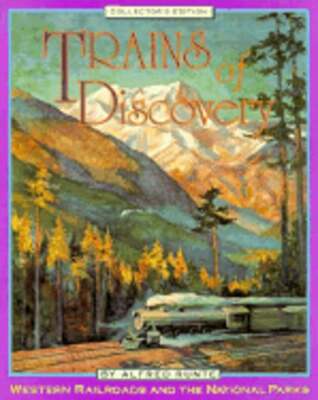 Trains of Discovery Coll Ed by Alfred Runte: Used 9781879373686| eBay