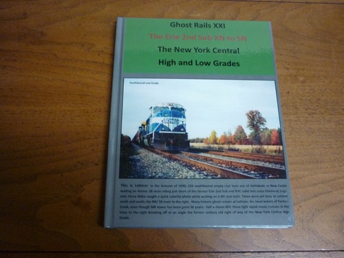 Wayne A Cole. Ghost Rails XXI. 2023. Signed. Erie 2nd Sub XN To SN. RR ...
