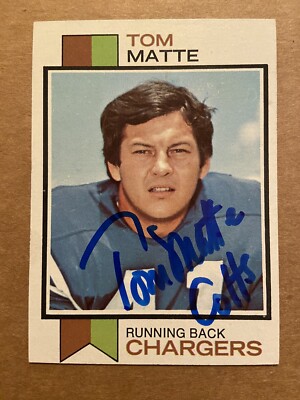 TOM MATTE Signed 1973 Topps #338 SD Chargers Ohio State Buckeyes ...