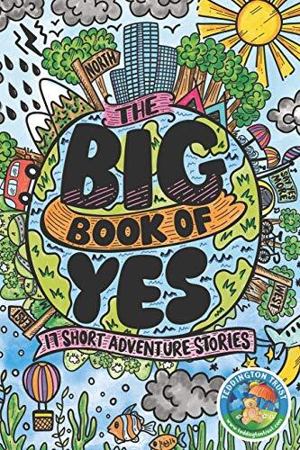 The Big Book of Yes: 17 Short Adventure Stories By Jon Doolan, A ...