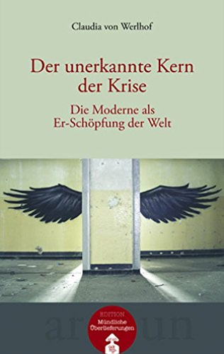 Werlhof, P Unerkannte Kern Der Krise - (German Import) Book NEUF ...