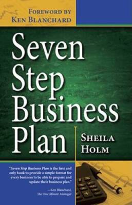 Seven Step Business Plan - Hardcover By Sheila Holm - GOOD ...