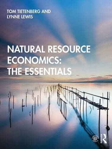 Natural Resource Economics: The Essentials by Tom Tietenberg: Used ...