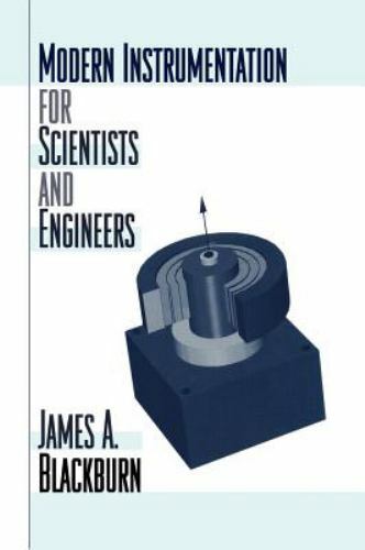 Modern Instrumentation for Scientists and Engineers by James A ...
