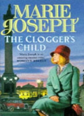 The Clogger's Child By Marie Joseph. 9780099420705 | eBay
