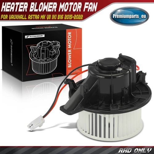 Heater Blower Motor Fan for Vauxhall Astra Mk VII (K) B16 2015-2024 ...