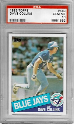 1985 Topps #463 Dave COLLINS - PSA 10+++ Blue Jays - pop 7 | eBay