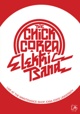 Chick Corea - The Chick Corea Elektric Band: Live at the Maintenance ...