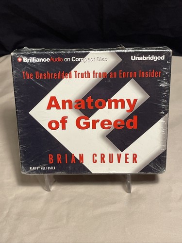 Anatomy of Greed : The Unshredded Truth from an Enron Insider by Brian ...