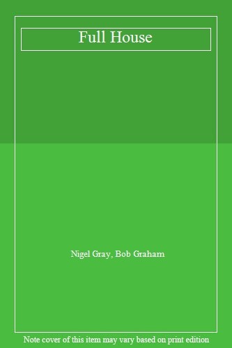 Full House By Nigel Gray, Bob Graham 9781899248421 | eBay