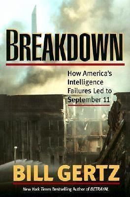 Breakdown: How America's Intelligence Failures Led to September 11 ...