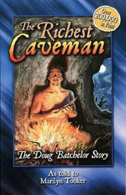 The Richest Caveman: The Doug Batchelor Story (Destiny book) - VERY ...