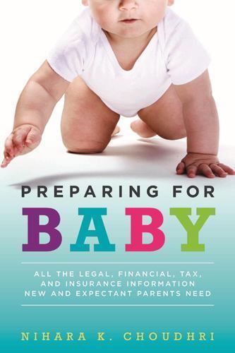 Preparing for Baby: All the Legal, Financial, Tax, and Insurance ...