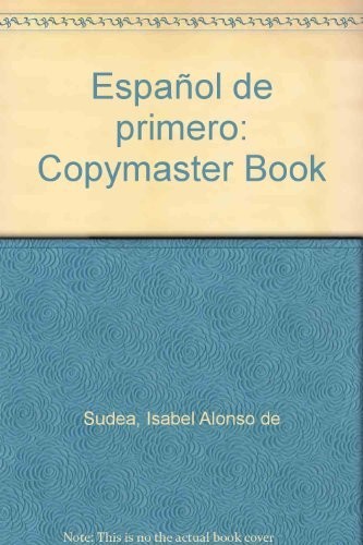 Español de primero: Copymaster Book (Espanol de ... by Knill, Cathy ...