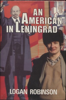 Robinson American in Leningrad by Logan Robinson (Hardcover ...