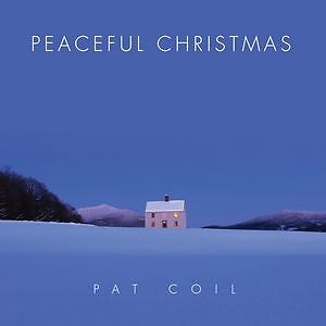 Peaceful Christmas - Pat Coil - CD 792755553725| eBay