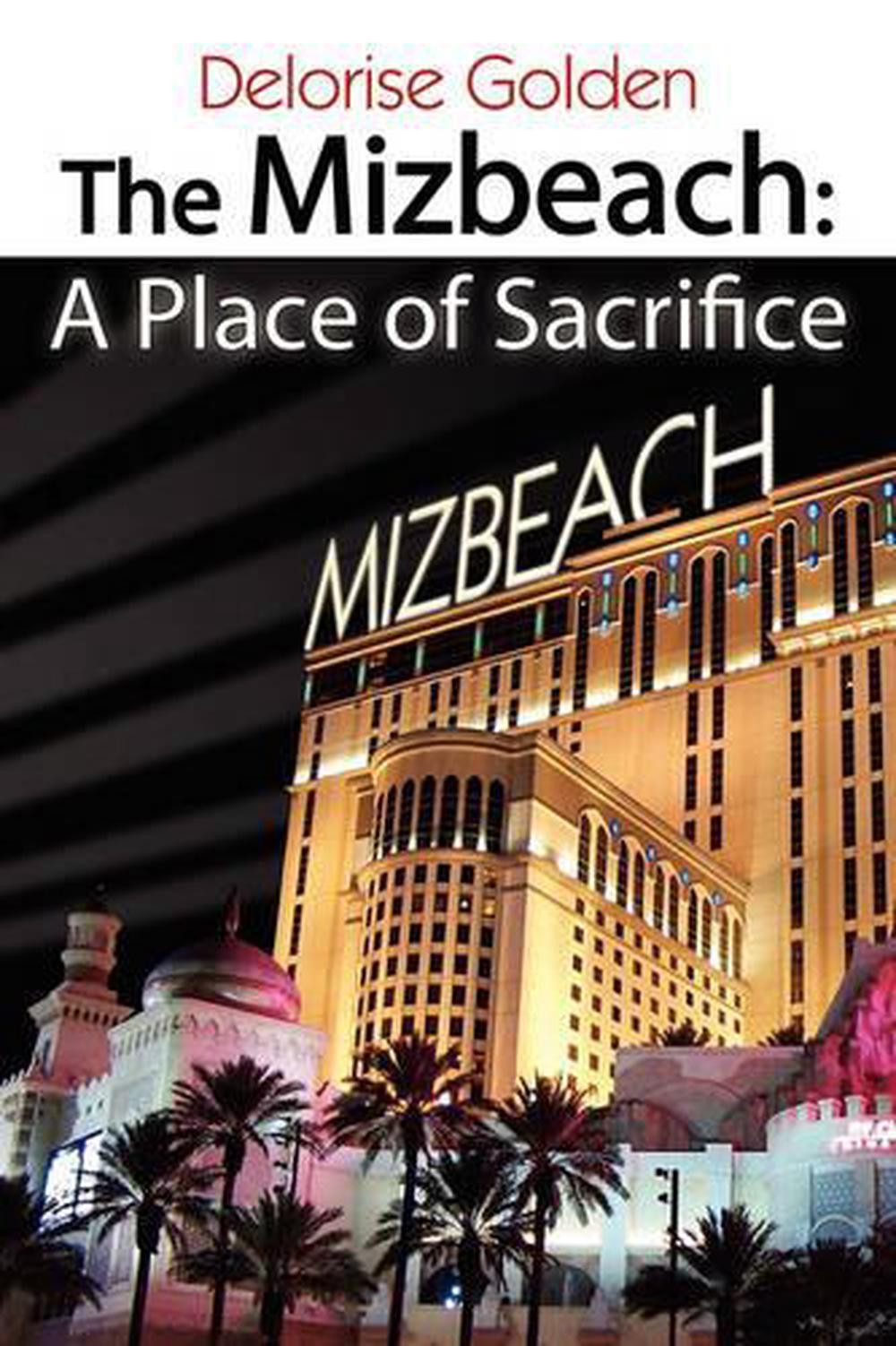 The Mizbeach: A Place of Sacrifice by Delorise Golden (English ...