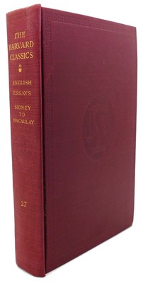 Charles W. Eliot, Sir Philip Sidney, Lord Macaulay ENGLISH ESSAYS The ...