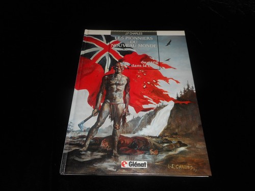 J F Charles Les pionniers du nouveau monde 5 : Du sang dans la boue ...