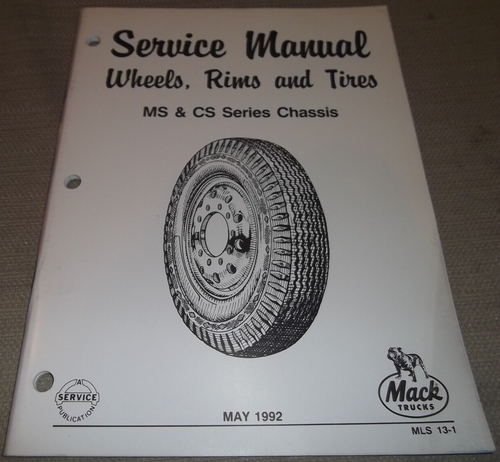 MACK MS CS SERIES WHEELS RIMS & TIRES SERVICE REPAIR SHOP WORKSHOP ...