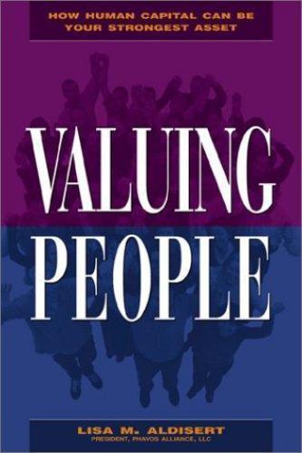 Valuing People by Lisa M. Aldisert (2002, Hardcover) for sale online | eBay