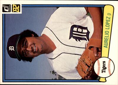 Aurelio Lopez #359 1982 Donruss | eBay