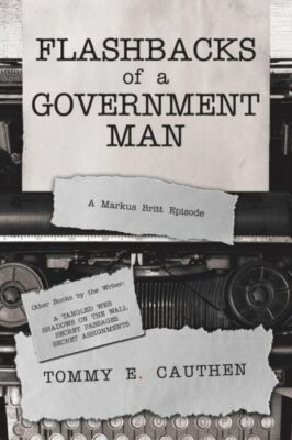 Flashbacks of a Government Man: A Markus Britt Episode 9781796037784| eBay
