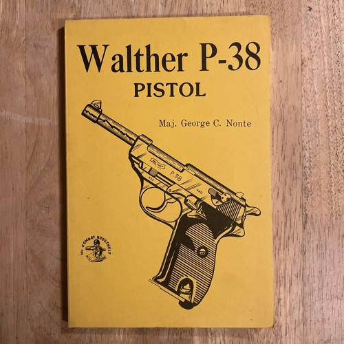 Walther P-38 Pistol by George C. Nonte (Softcover) | eBay