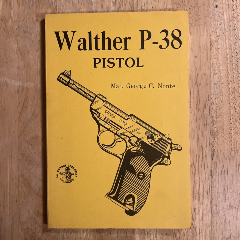 Walther P-38 Pistol by George C. Nonte (Softcover) | eBay