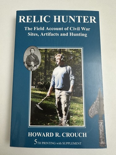 Relic Hunter By Howard R. Crouch - 5th Printing - 2006 - PB | eBay