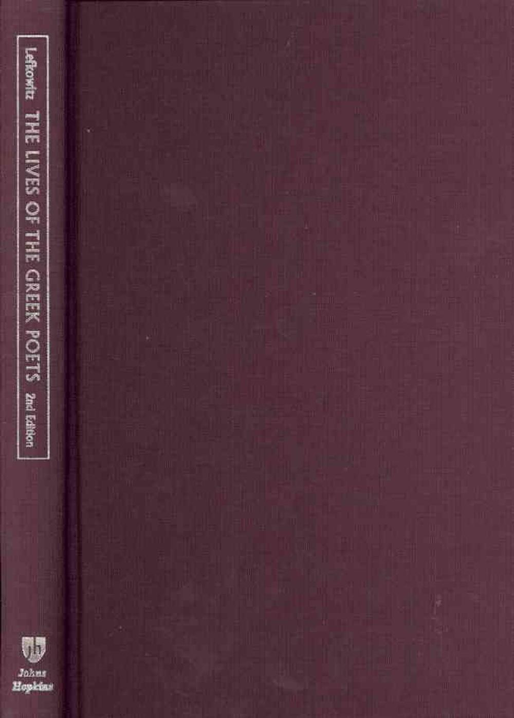 The Lives of the Greek Poets by Mary R. Lefkowitz (English) Hardcover ...