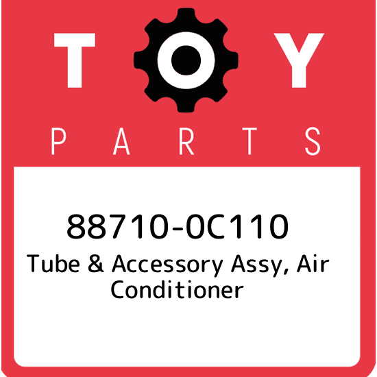88710-0c110 TOYOTA Tube & Accessory ASSY Air Conditioner 887100C110 ...