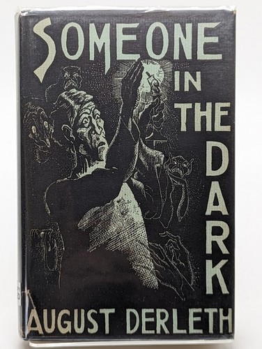 SOMEONE IN THE DARK - August Derleth - Arkham House 1941 SIGNED | eBay