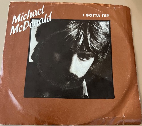 Michael McDonald - I Gotta Try - 1982 Warner Bros - 45 RPM - Free Ship ...