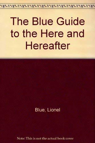 The Blue Guide to the Here and Hereafter by Magonet, Jonathan Hardback ...