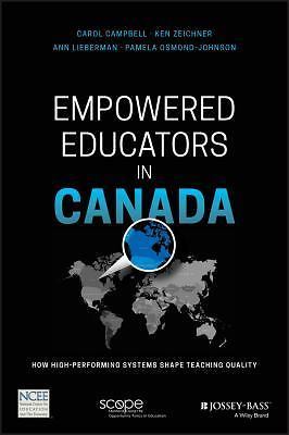 Empowered Educators in Canada : How High-Performing Systems Shape ...