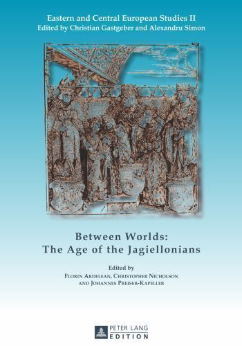 Eastern and Central European Studies: Between Worlds: the Age of the ...