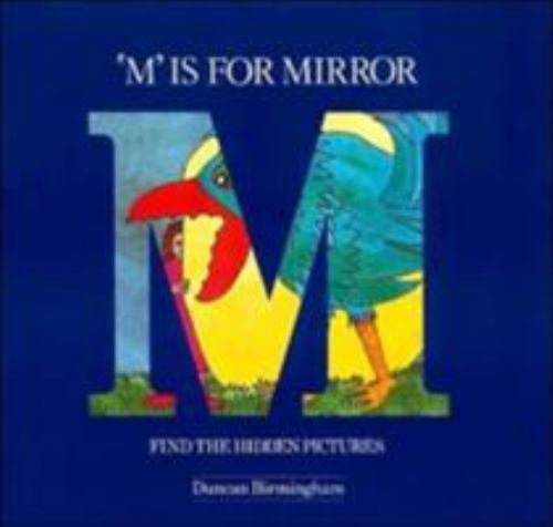M Is for Mirror : Find the Hidden Images by Duncan Birmingham (1988 ...