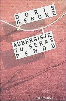 Aubergiste, tu seras pendu von Gercke, Doris | Buch | Zustand sehr gut ...