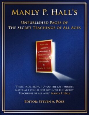 Manly P. Hall Unpublished Pages of The Secret Teachings pf All Ages by ...
